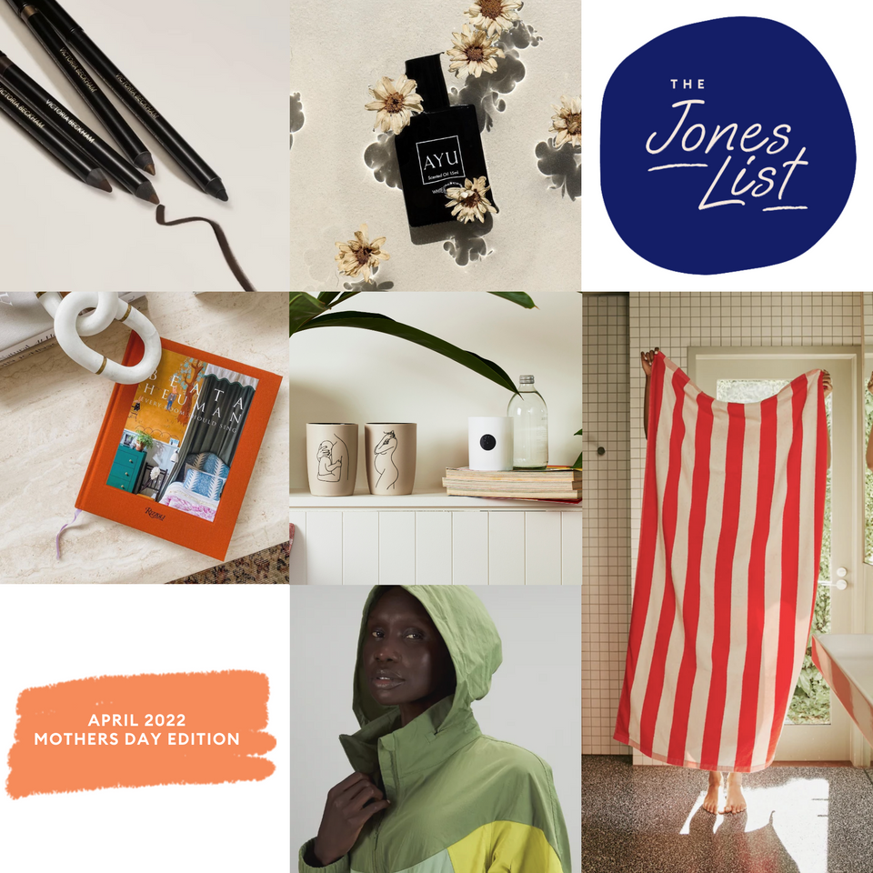The Jones (Shopping) List: Mother’s Day Edition – Jones & Co